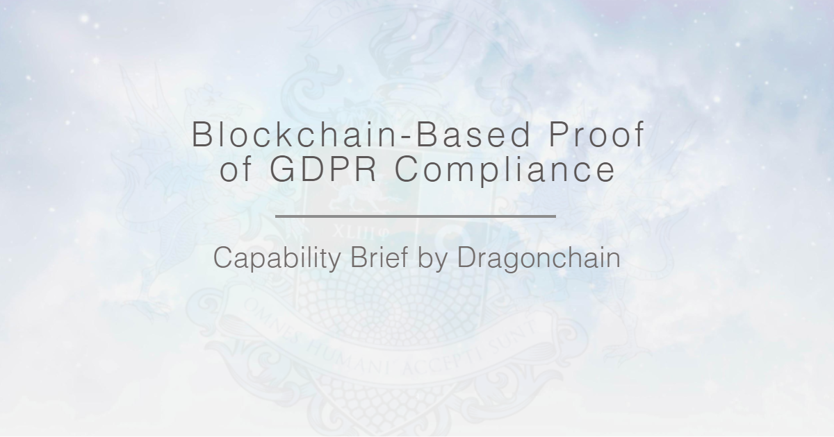 Blockchain-Based Proof of GDPR Compliance - Dragonchain
